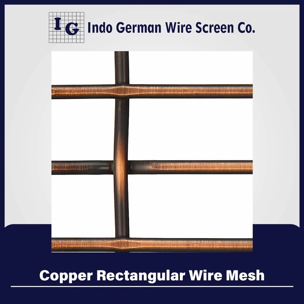 Copper Rectangular Wire Mesh Manufacturer & Seller in Mumbai - INDO GERMAN WIRE SCREEN COMPANY