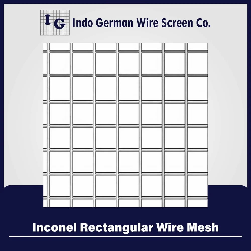 Inconel Rectangular Wire Mesh Manufacturer & Seller in Mumbai - INDO GERMAN WIRE SCREEN COMPANY